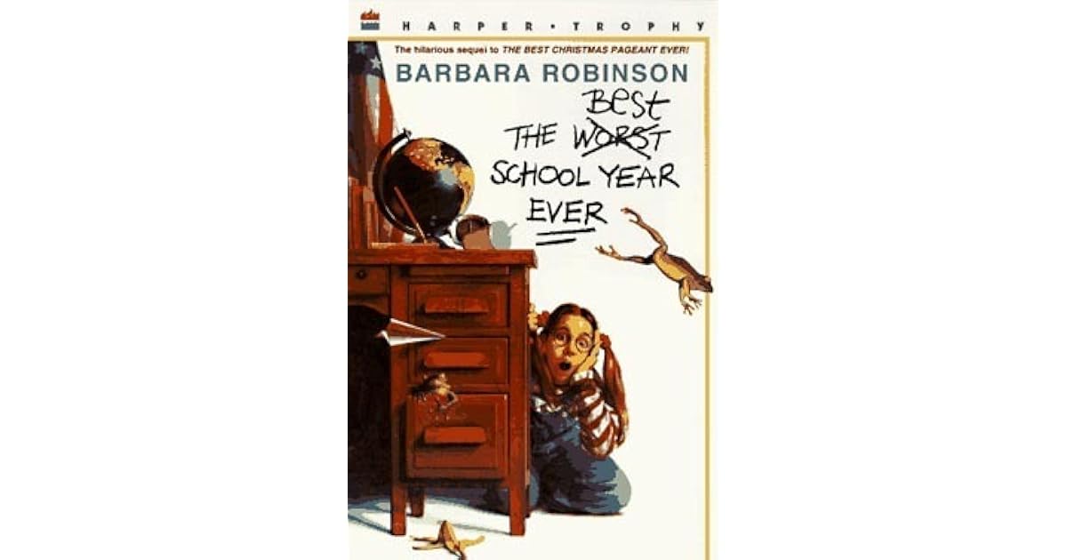 The Worst Best School Year Ever by Barbara Robinson — Reviews ...