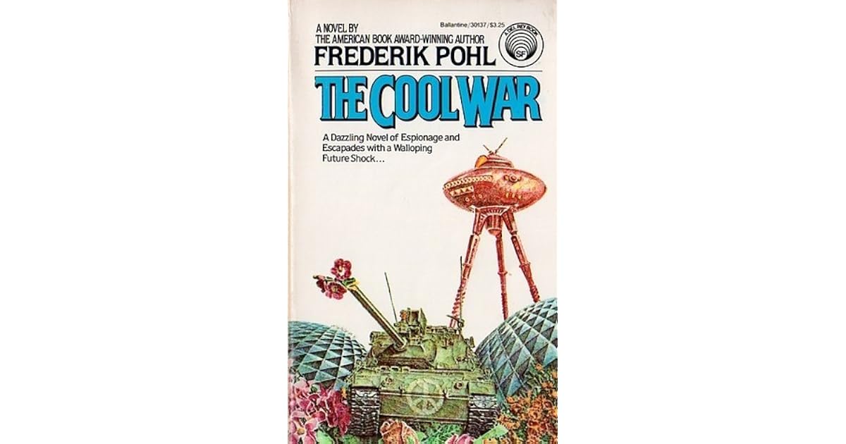 The Cool War By Frederik Pohl Reviews Discussion Bookclubs Lists the-cool-war-by-frederik-pohl-reviews-discussion-bookclubs-lists