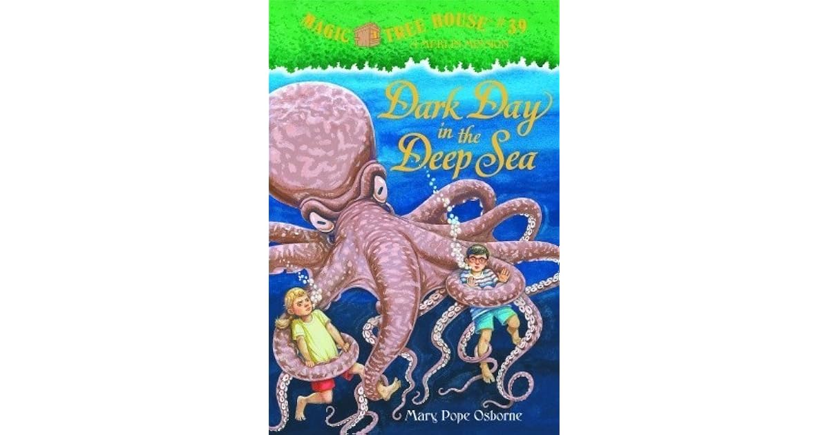 Dark Day in the Deep Sea (Magic Tree House, #39) by Mary Pope Osborne ...