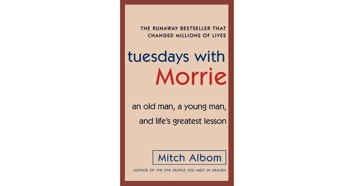 Tuesdays with Morrie by Mitch Albom — Reviews, Discussion, Bookclubs, Lists