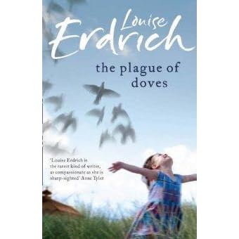 The Plague of Doves by Louise Erdrich — Reviews, Discussion, Bookclubs ...
