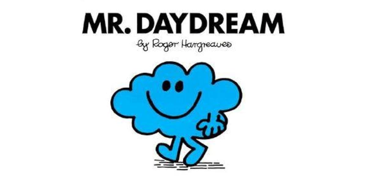 Mr. Daydream by Roger Hargreaves — Reviews, Discussion, Bookclubs, Lists