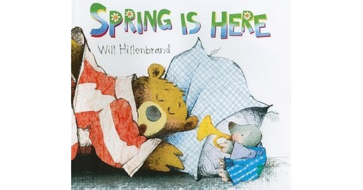 Spring Is Here by Will Hillenbrand — Reviews, Discussion, Bookclubs, Lists
