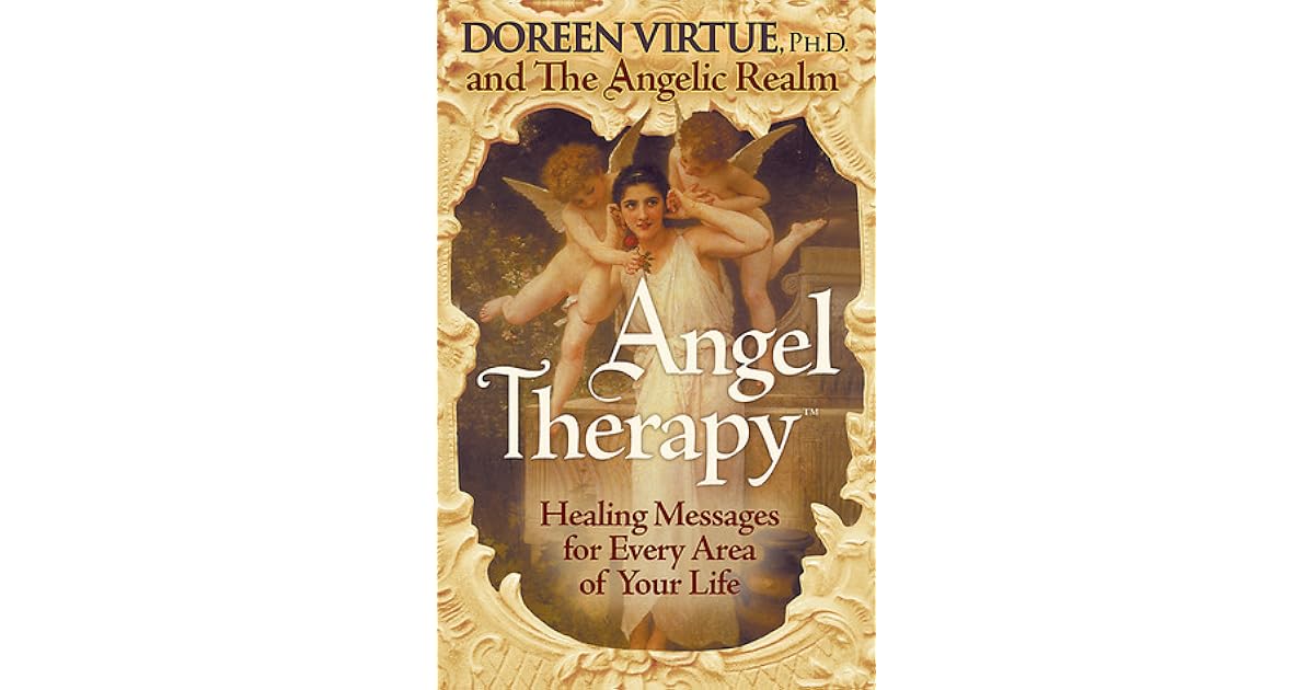 Angel Therapy: Healing Messages for Every Area of Your Life by Doreen ...