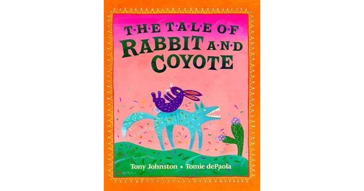 The Tale of Rabbit and Coyote by Tony Johnston — Reviews, Discussion ...