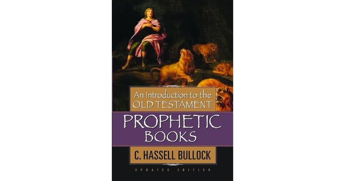 An Introduction To The Old Testament Prophetic Books By C Hassell 