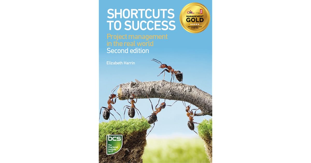 Shortcuts To Success Project Management In The Real World By Elizabeth shortcuts-to-success-project-management-in-the-real-world-by-elizabeth