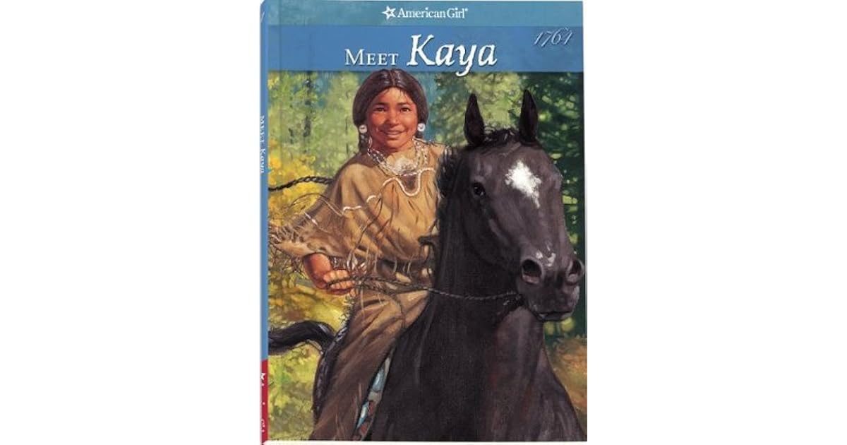 Meet Kaya (American Girls: Kaya, #1) by Janet Beeler Shaw — Reviews ...