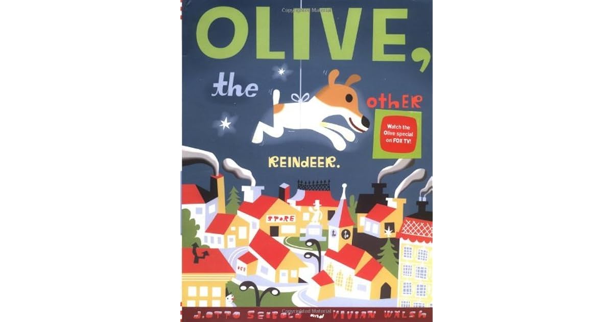 Olive, the Other Reindeer by J. Otto Seibold — Reviews, Discussion ...