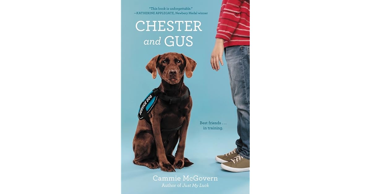 Chester and Gus by Cammie McGovern — Reviews, Discussion, Bookclubs, Lists