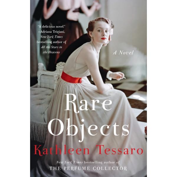 Rare Objects By Kathleen Tessaro Reviews Discussion Bookclubs Lists