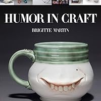 Humor in Craft by Brigitte Martin | Goodreads