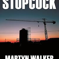 Stopcock by Martyn Walker | Goodreads