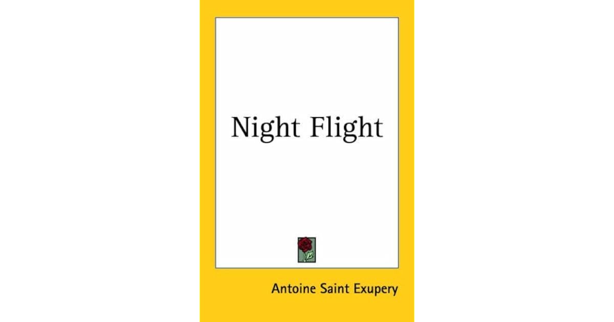 Night Flight by Antoine de Saint-Exupéry
