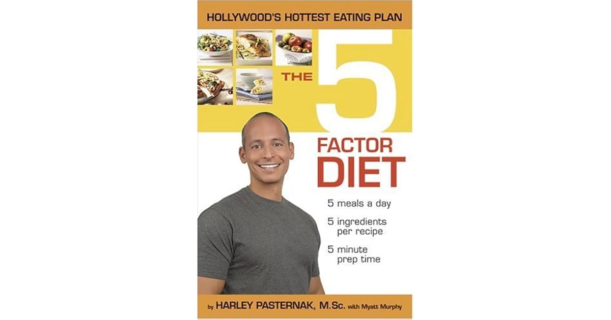 The 5 Factor Diet By Harley Pasternak