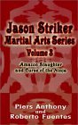 Jason Striker Series by Piers Anthony