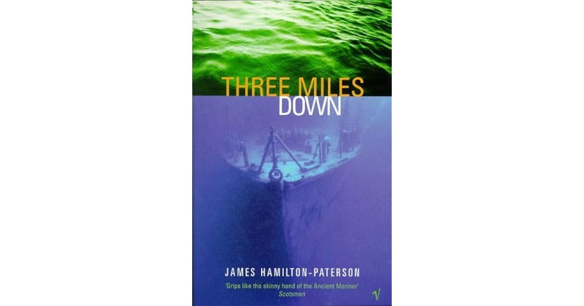Three Miles Down by James Hamilton-Paterson