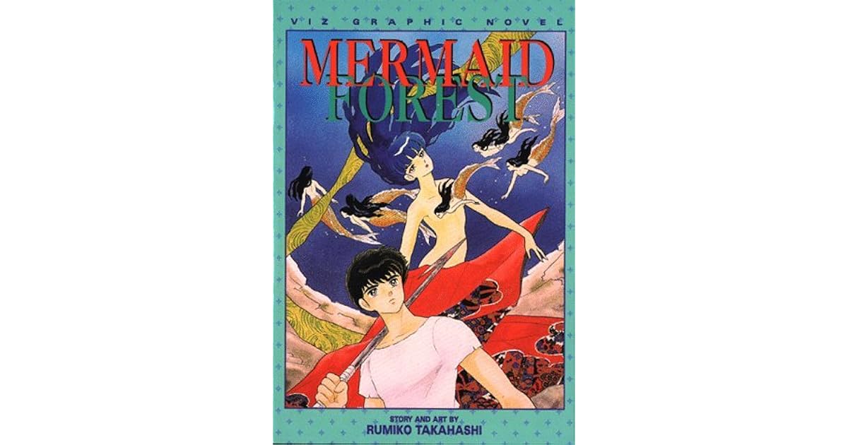 Mermaid Forest, Vol. 1 (Mermaid Forest, #1) by Rumiko Takahashi
