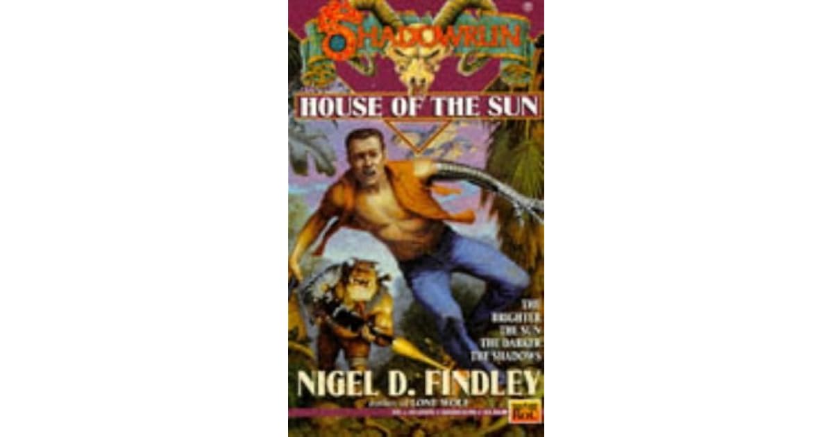 House of the Sun (Shadowrun, #17) by Nigel Findley