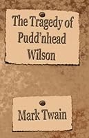 Pudd'nhead Wilson by Mark Twain