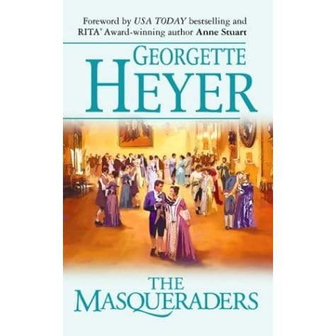 The Masqueraders by Georgette Heyer — Reviews, Discussion, Bookclubs, Lists