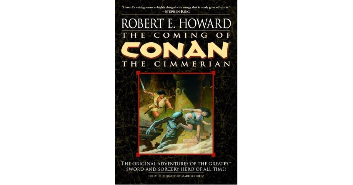 The Coming of Conan the Cimmerian by Robert E. Howard