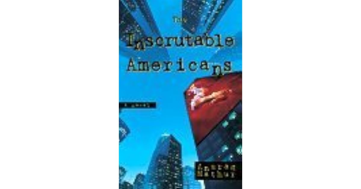 The Inscrutable Americans by Anurag Mathur