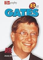 Bill Gates (Biography by Jeanne M. Lesinski