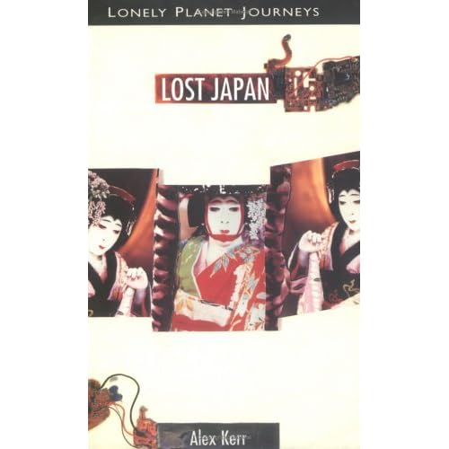 Lost Japan by Alex Kerr — Reviews, Discussion, Bookclubs, Lists
