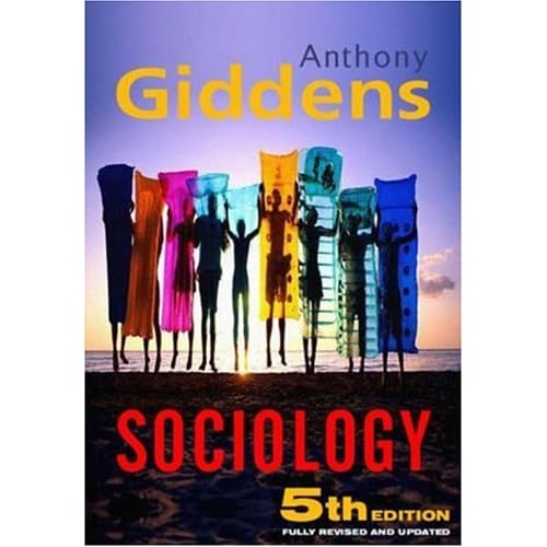Sociology by Anthony Giddens — Reviews, Discussion, Bookclubs, Lists