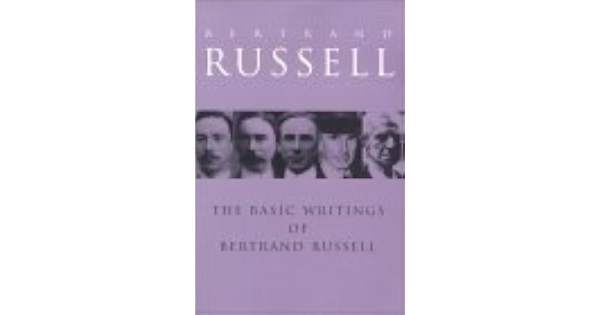 The Basic Writings of Bertrand Russell: 1903-1959 by Bertrand Russell