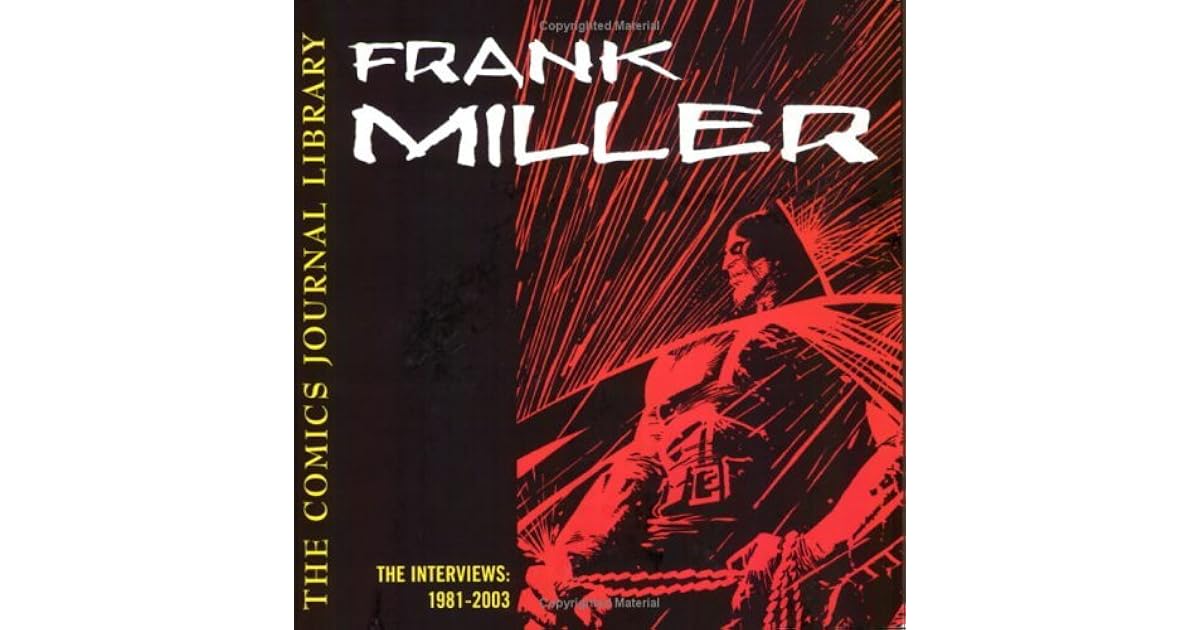 The Comics Journal Library, Vol. 2: Frank Miller by Milo George
