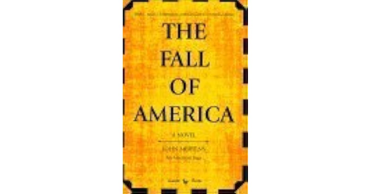 The Fall of America by John Mertens