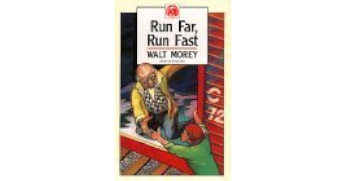 Run Far, Run Fast by Walt Morey