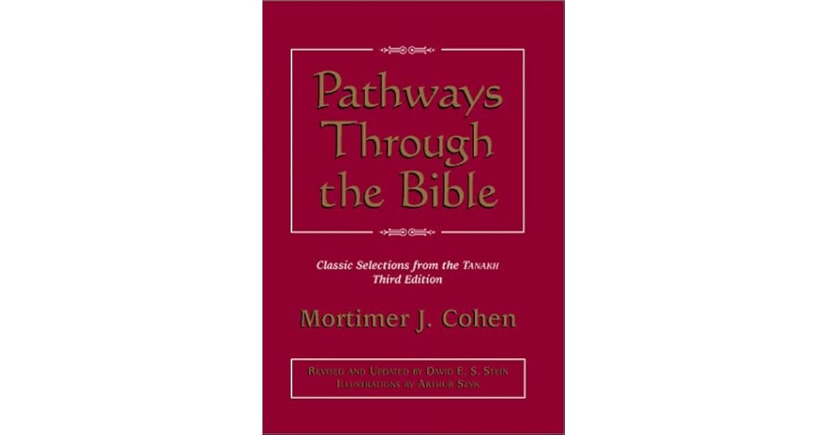 Pathways Through the Bible by Mortimer J. Cohen