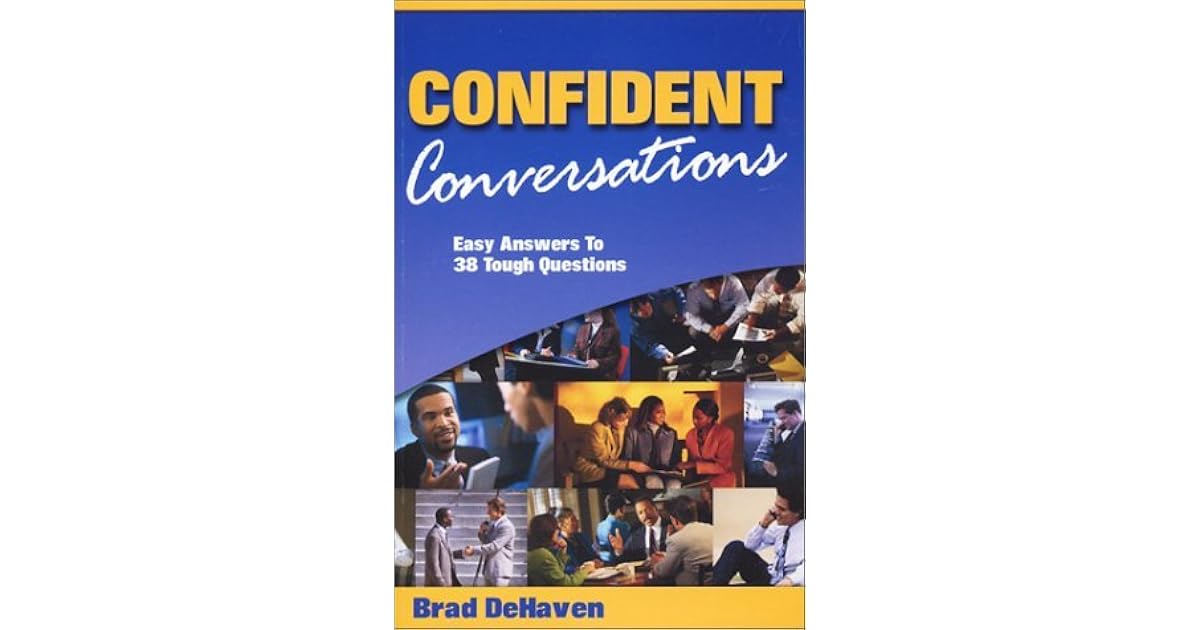 Confident Conversations by Brad DeHaven