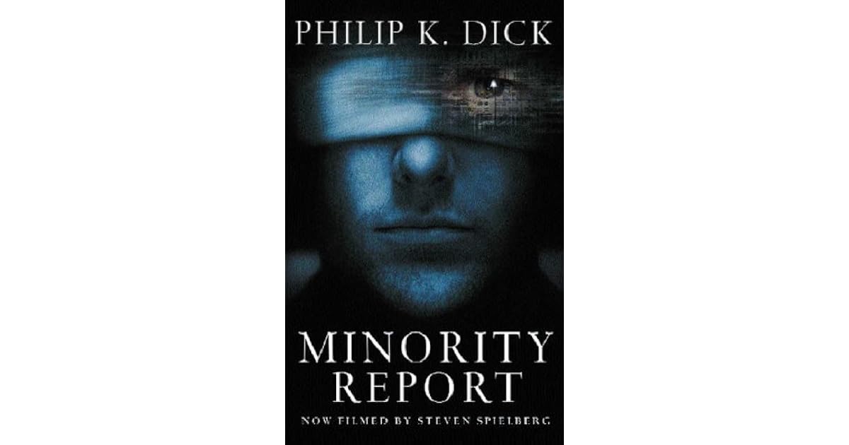 Minority Report by Philip K. Dick