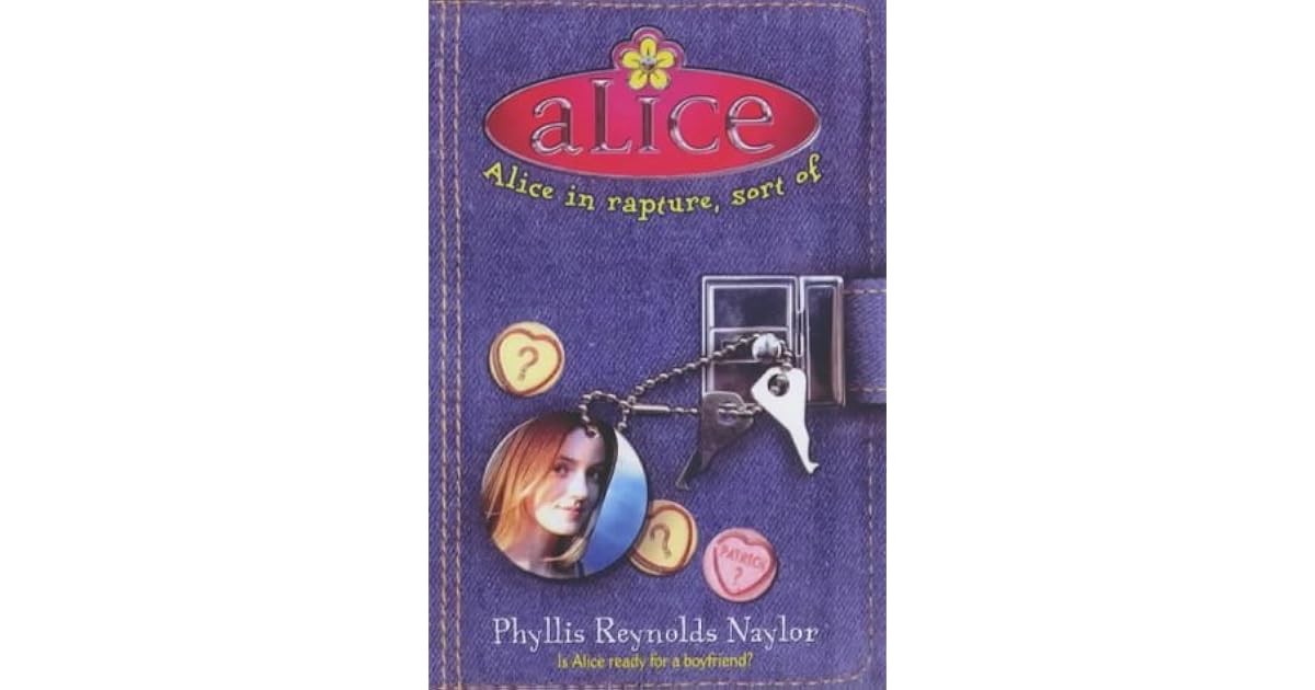 Alice in Rapture, Sort of (Alice, #2) by Phyllis Reynolds Naylor