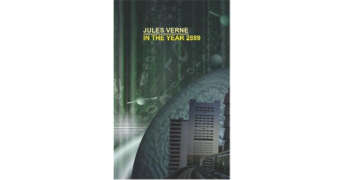 In the Year 2889 by Jules Verne