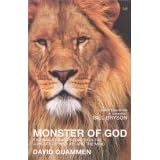 Monster of God: The Man-Eating Predator in the Jungles of History and ...