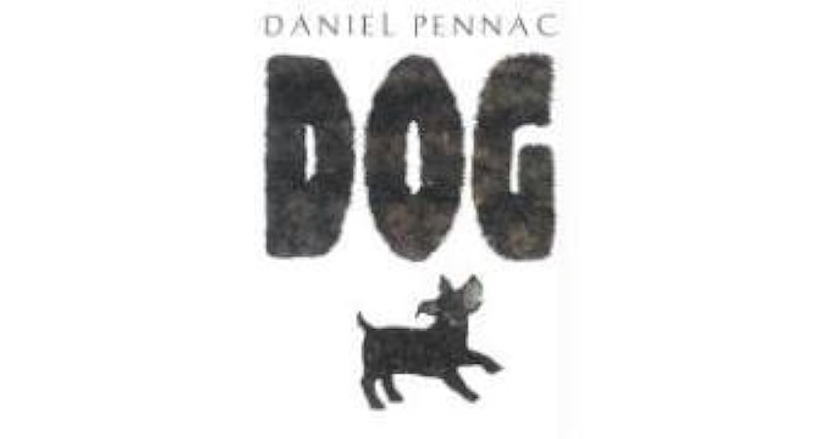 Dog by Daniel Pennac