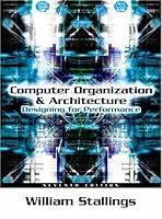 Computer Organization and Architecture: Designing for Performance by ...