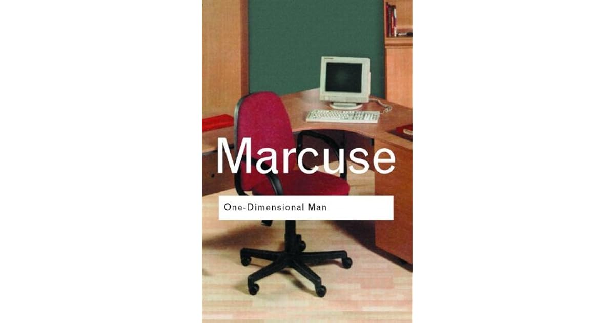One-Dimensional Man by Herbert Marcuse