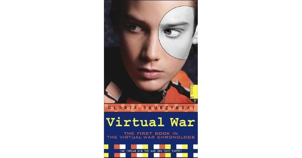 Virtual War (Virtual War Chronologs, #1) by Gloria Skurzynski