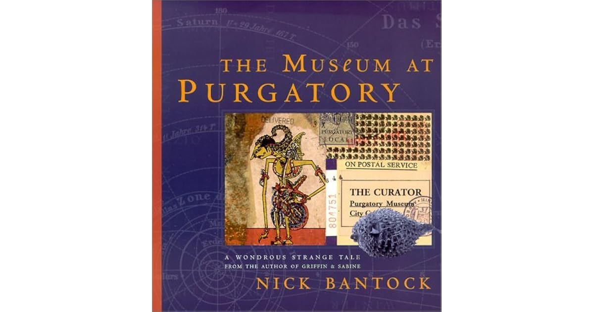 The Museum at Purgatory by Nick Bantock