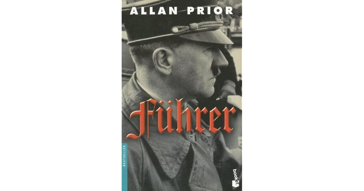 Fuhrer by Allan Prior