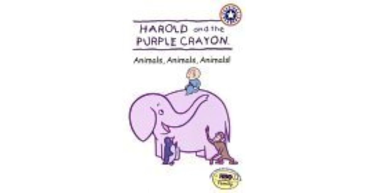 Harold and the Purple Crayon: Animals, Animals, Animals! by Liza Baker