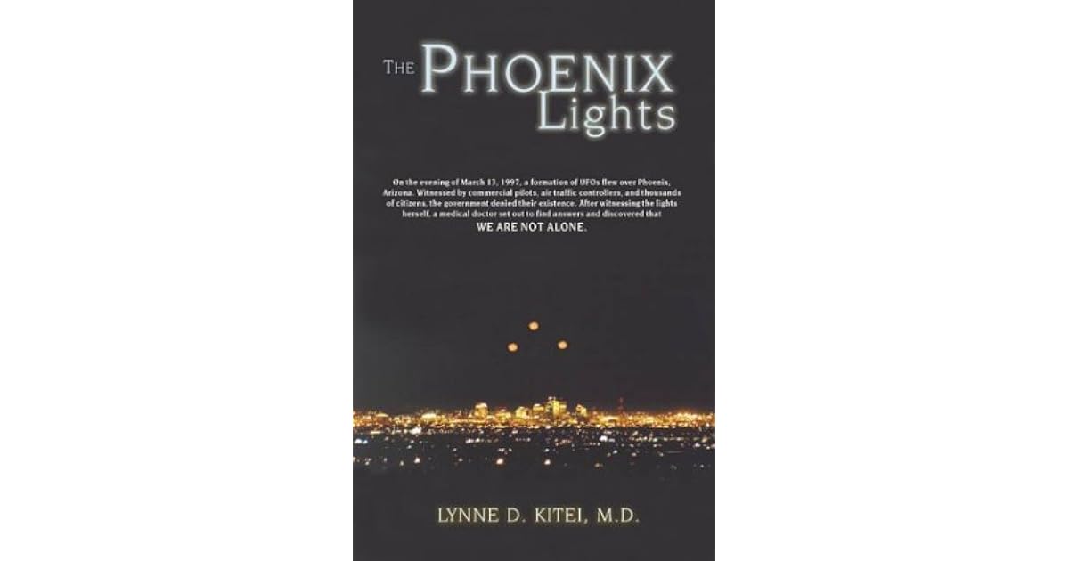 The Phoenix Lights by Lynne D. Kitei