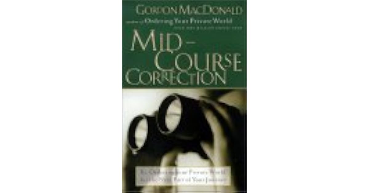 Mid-Course Correction: Re-Ordering Your Private World for the Second ...