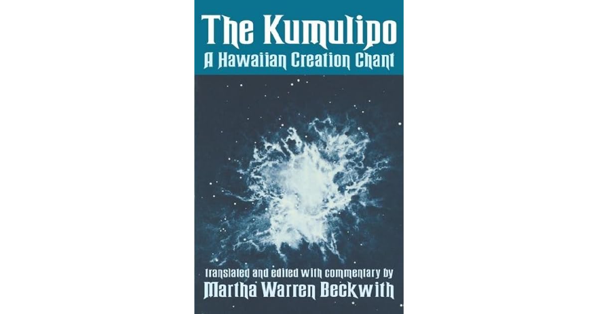 The Kumulipo: A Hawaiian Creation Chant by Anonymous — Reviews ...